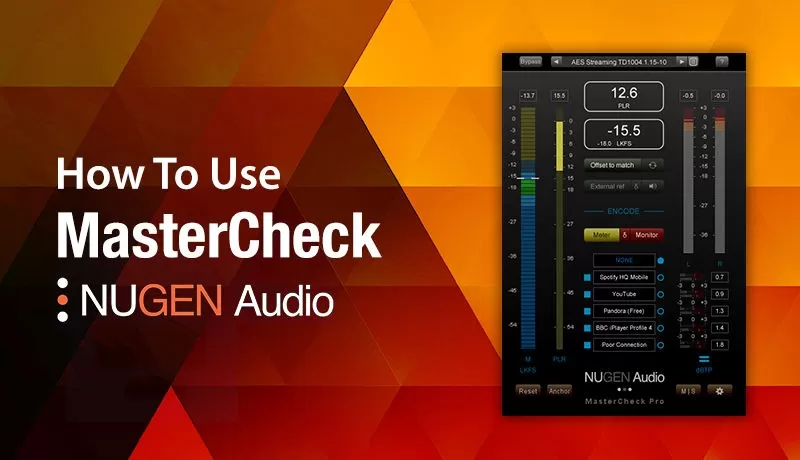 آموزش رایگان - نحوه استفاده از MasterCheck توسط Nugen Audio