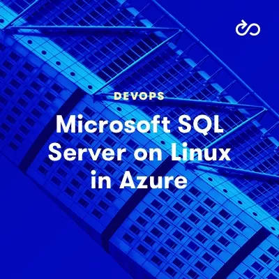 آموزش رایگان - Microsoft SQL Server در لینوکس در Azure